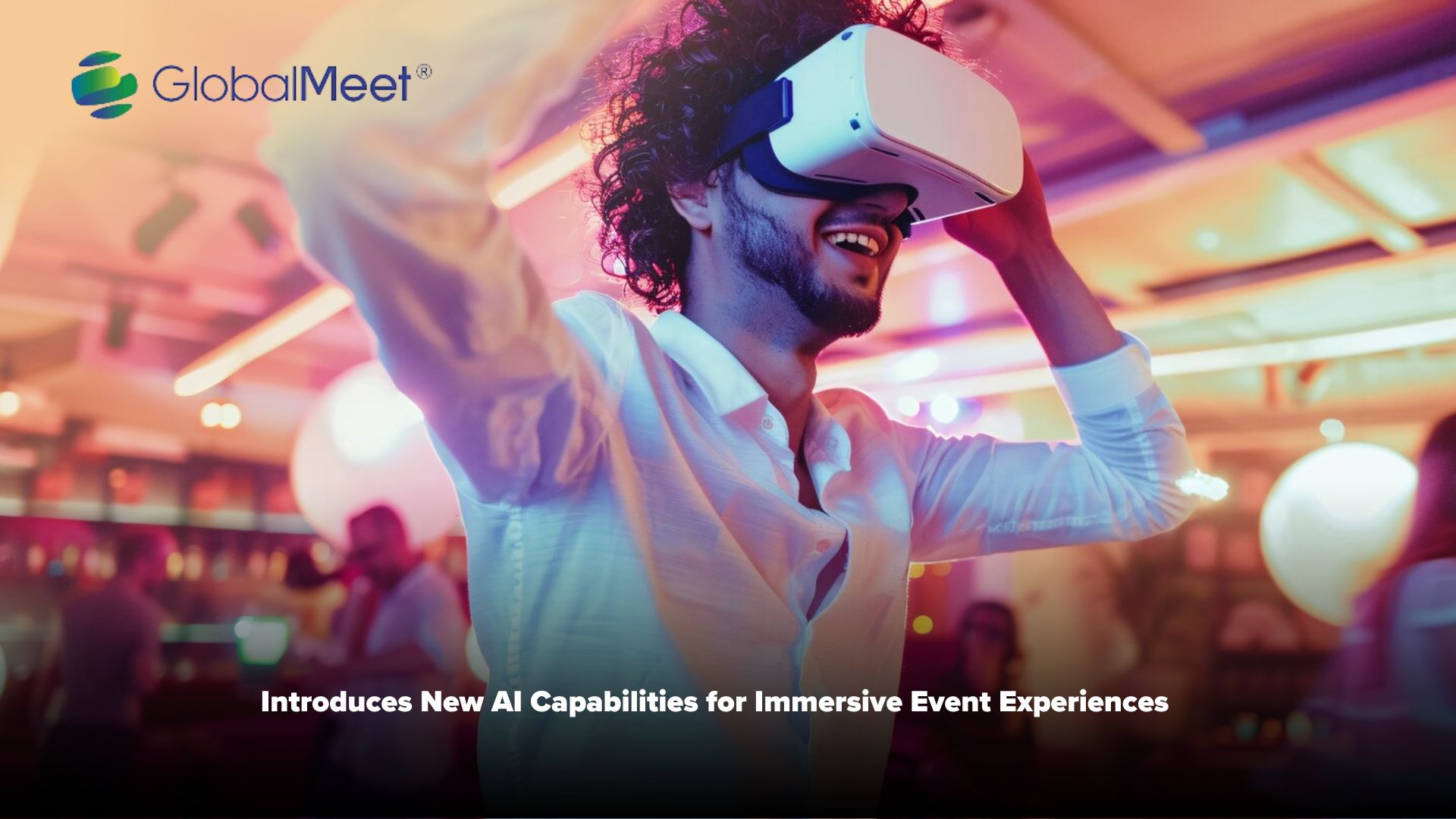 GlobalMeet Unveils AI-Enhanced Live Studio Capabilities | Techedge AI ...