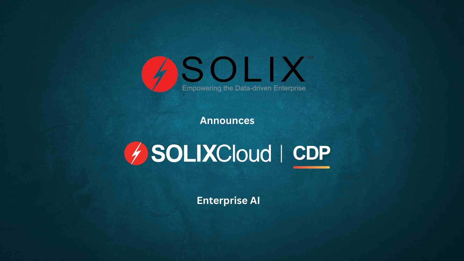 Solix Technologies, Inc. Announces SOLIXCloud Enterprise AI to Accelerate the Adoption of ...
